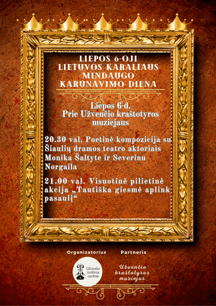 Liepos 6-oji Lietuvos karaliaus Mindaugo karūnavimo diena - Kelmės ...